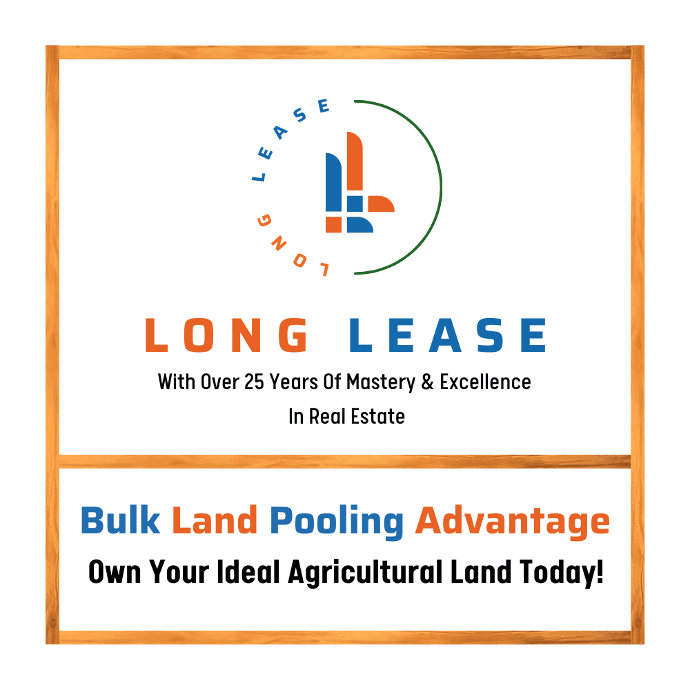 “Bulk Land Pooling Advantage” by Long Lease